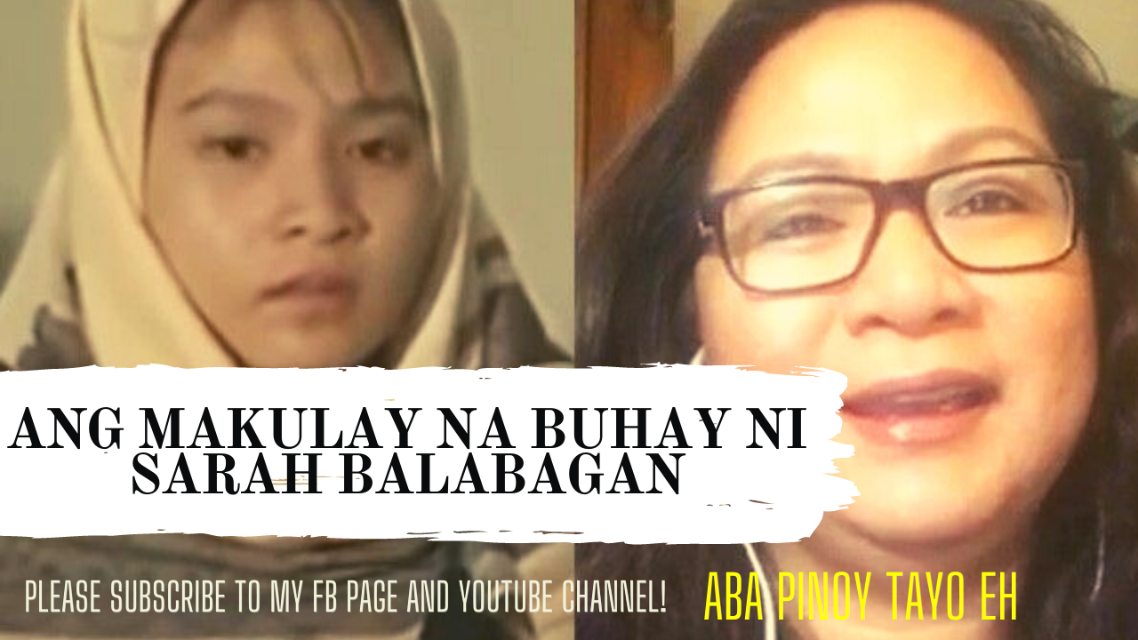 Ang Makulay Na Buhay Ni Sarah Balabagan Panoorin Good Info Net