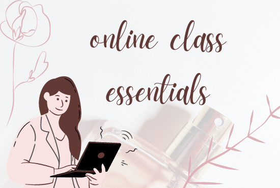 Online Class Essentials | Good Info Net