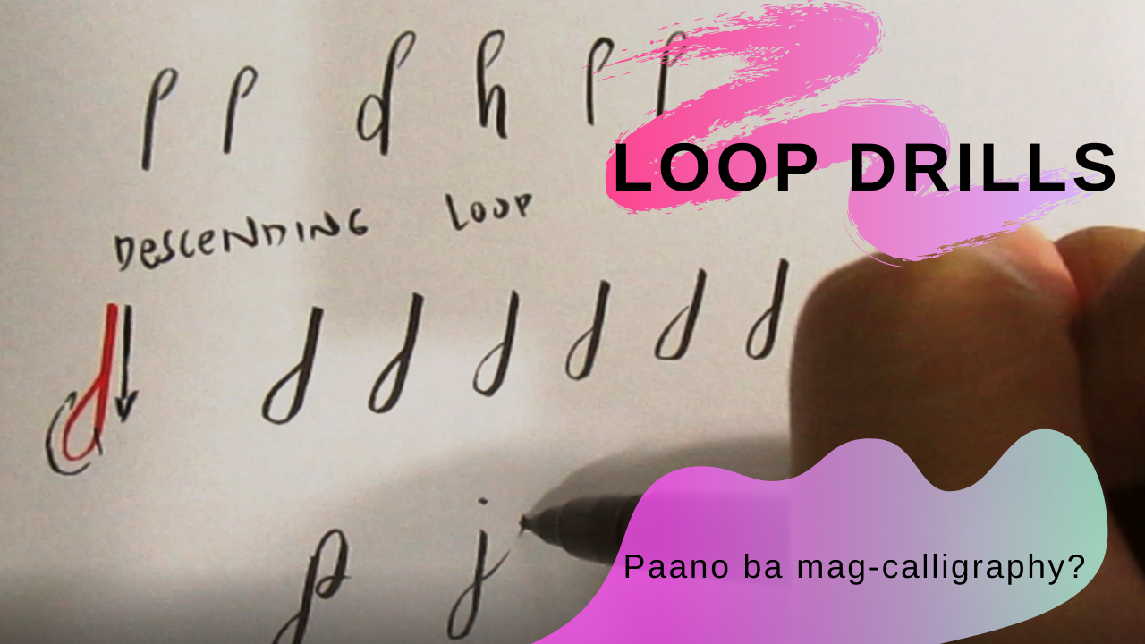Paano ba mag-calligraphy? Loop Drills TagLish Calligraphy Tutorial ...